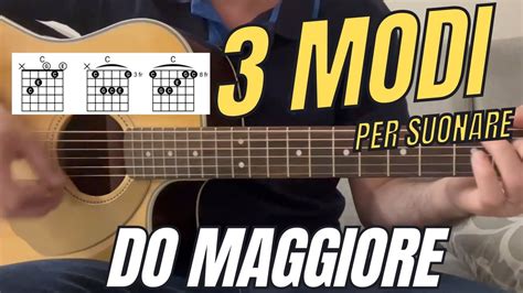 Suonare L Accordo DO MAGGIORE Per Chitarra Chitarra Domaggiore YouTube