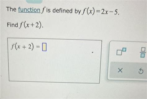 solved the function fis defined by f x 2x 5 find f x 2
