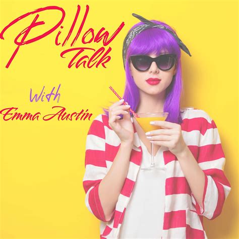 Reading Barely Legal In 2024 Pillow Talk With Emma Austin Apple Podcasts