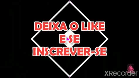 Meu primeiro vídeo deixa o like e se inscrever se YouTube