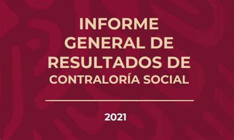 Informe General de Resultados de Contraloría Social 2021 Secretaría