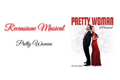 Pretty Woman Recensione Musical Sara Scrive