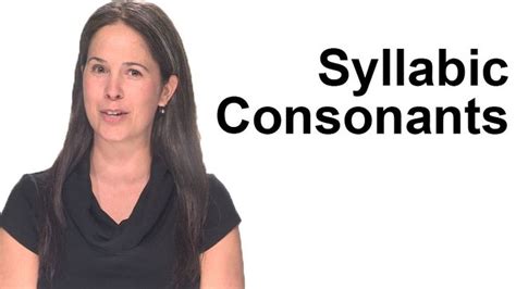 Syllabic Consonants How To Pronounce Consonant Rachel S English