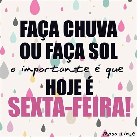 Boa Sexta Para Todos Mensagem De Sexta Sextou Frases Frases De
