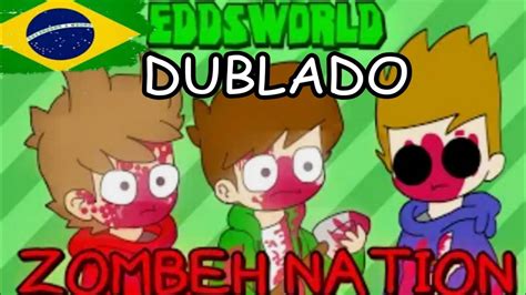 Eddsworld Collab Zombeh Nation Dublado Pt Br YouTube