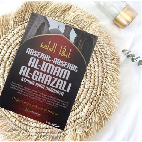 Jual Terjemah Ayyuhal Walad Nasehat Imam Al Ghazali Kepada Para
