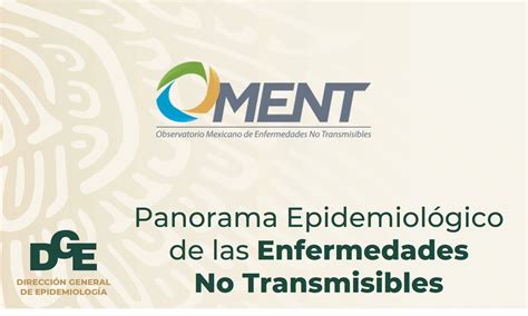 Panorama Epidemiológico de las Enfermedades No Transmisibles en México