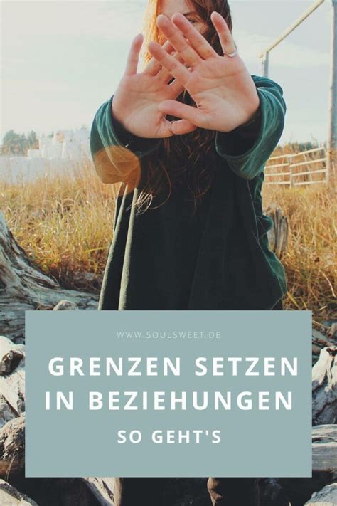 Grenzen Setzen In Schwierigen Beziehungen So Gehts Soulsweet