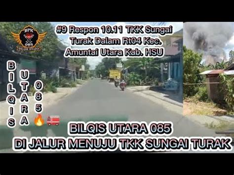 9 Respon 10 11 TKK Sungai Turak Dalam Rt04 Kec Amuntai Utara Kab HSU