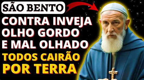 PODEROSA ORAÇÃO DE SÃO BENTO CONTRA DEMANDAS DE INVEJA OLHO GORDO E