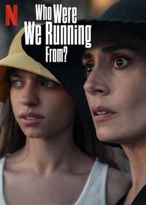 Who Were We Running From TV Series 2023 FilmAffinity