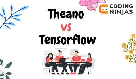 theano vs tensorflow coding ninjas