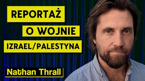 Nathan Thrall jak wygląda wojna między Izraelem i Palestyną reportaż