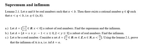 solved supremum and infimum lemma 2 1 let a and b be real