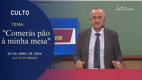 Culto H Igreja Crist Maranata Tema Comer S P O