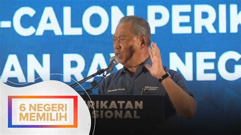 90 Peratus Melayu Keluar Undi PN Menang Di Selangor Muhyiddin YouTube
