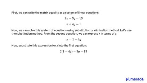 solved determine the value of the literal numbers in each of the given matrix equalities [ 2 x
