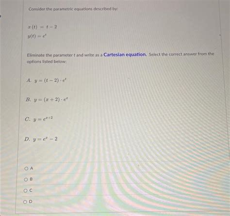 Solved Consider The Parametric Equations Described By Chegg