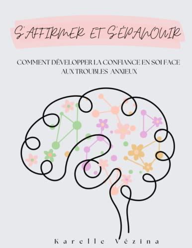Saffirmer et sépanouir comment développer la confiance en soi face