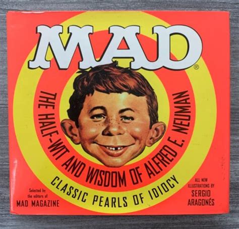 Mad The Half Wit And Wisdom Of Alfred E Nueman Hc Dj Vf Fn St