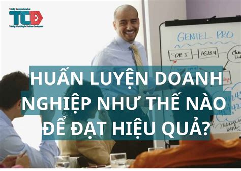 Hu N Luy N Doanh Nghi P Nh Th N O T Hi U Qu Cao Tcbd O
