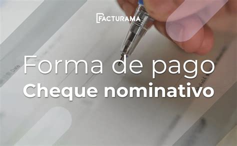 Qué es el Cheque nominativo Forma de Pago para Deudas