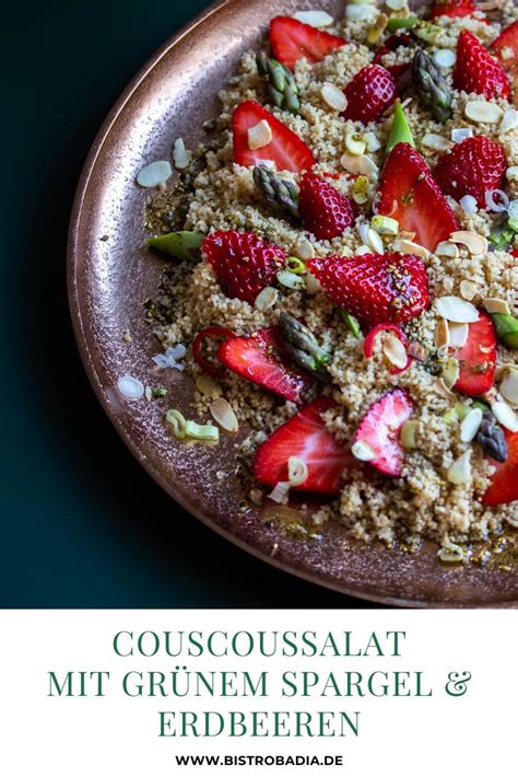 Couscoussalat mit Erdbeeren und grünem Spargel Bistro Badia Spargel