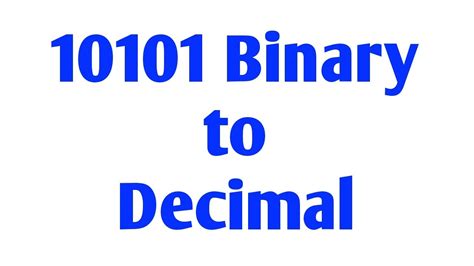 10101 Binary To Decimal Step By Step Explained YouTube