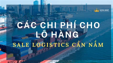 C C Lo I Chi Ph H Ng Fcl Sale Logistics C N N M King Ship Solution