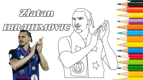 Zlatan Ibrahimovic Coloring Pages Youtube