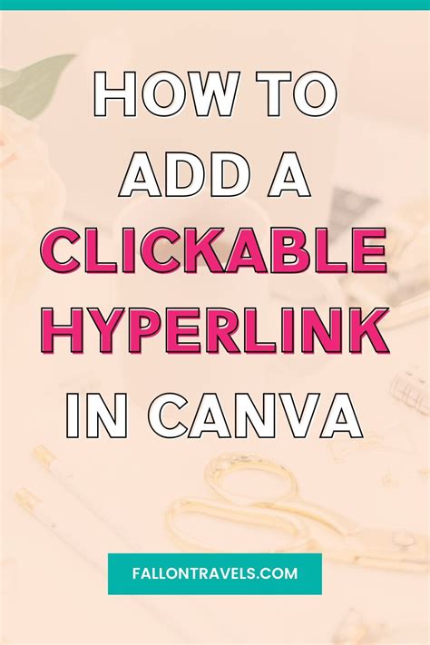 How To Add A Clickable Hyperlink To Your Pdf In Canva Fallon Travels