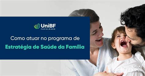 Como Atuar No Programa De Estrat Gia De Sa De Da Fam Lia