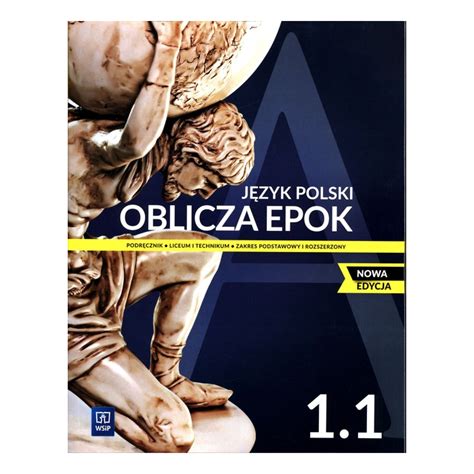 Oblicza epok 1 1 Język polski Podręcznik Zakres podstawowy i