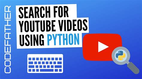 search for youtube videos using python with 6 lines of code youtube