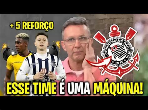 URGENTE CORINTHIANS ANUNCIA UM PACOTÃO DE REFORÇOS PRA 2024 ÚLTIMAS
