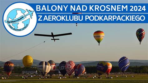 Balony Nad Krosnem Z Aeroklubu Podkarpackiego YouTube