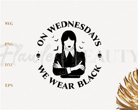 On Wednesdays We Wear Black SVG PNG Cut File Cricut Cutting Etsy UK