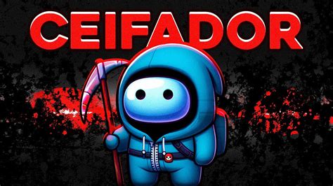 Virei o CEIFADOR DE ALMAS NOVA FUNÇÃO AMONG US MOD YouTube