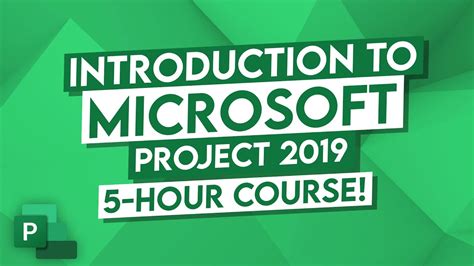microsoft project 2019 tutorial 5 hour ms project course for beginners