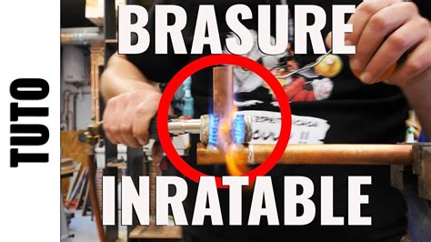 COMMENT faire une BRASURE étain Tuto plomberie LJVS YouTube