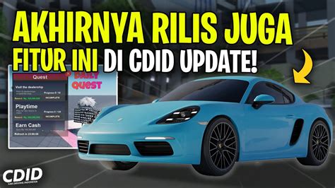 AKHIRNYA RILIS FITUR QUEST DI CDID Update Terbaru Car Driving