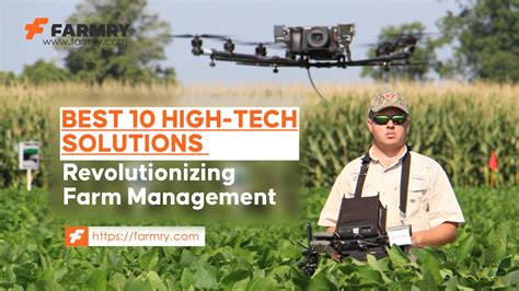 Best High Tech Solutions Revolutionizing Farm Management Farmry