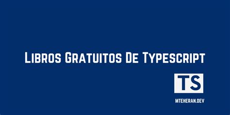 libros gratuitos de typescript mteheran dev