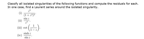 solved classify all isolated singularities of the following