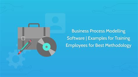 Business Process Modeling Software Examples For Training Employees On