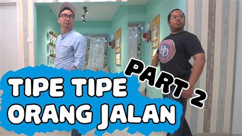 Tipe Tipe Jalan Part Youtube