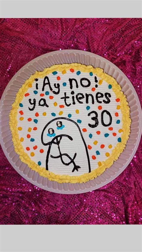 Ay No Ya Tienes 30 Desserts Birthday Cake Cake