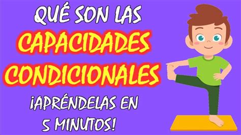 Descubriendo las Capacidades Físicas Condicionales Guía Completa