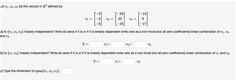 solved let v1 v2 v3 be the vectors in r3 defined by