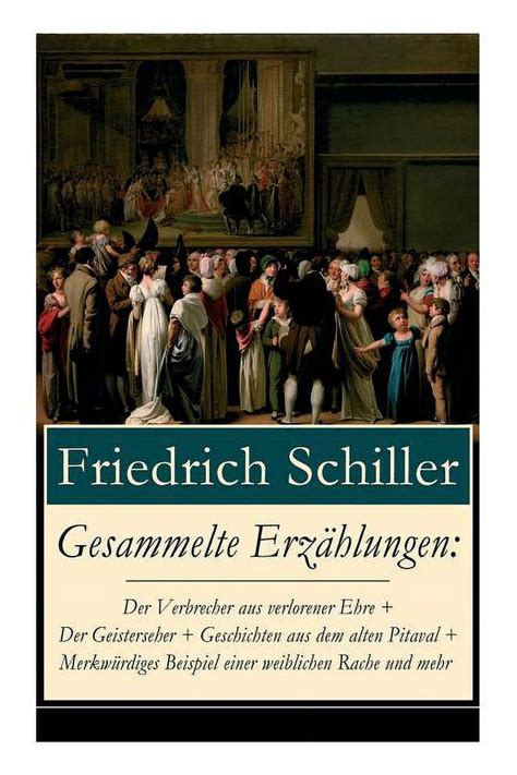 Gesammelte Erzählungen Der Verbrecher aus verlorener Ehre Der